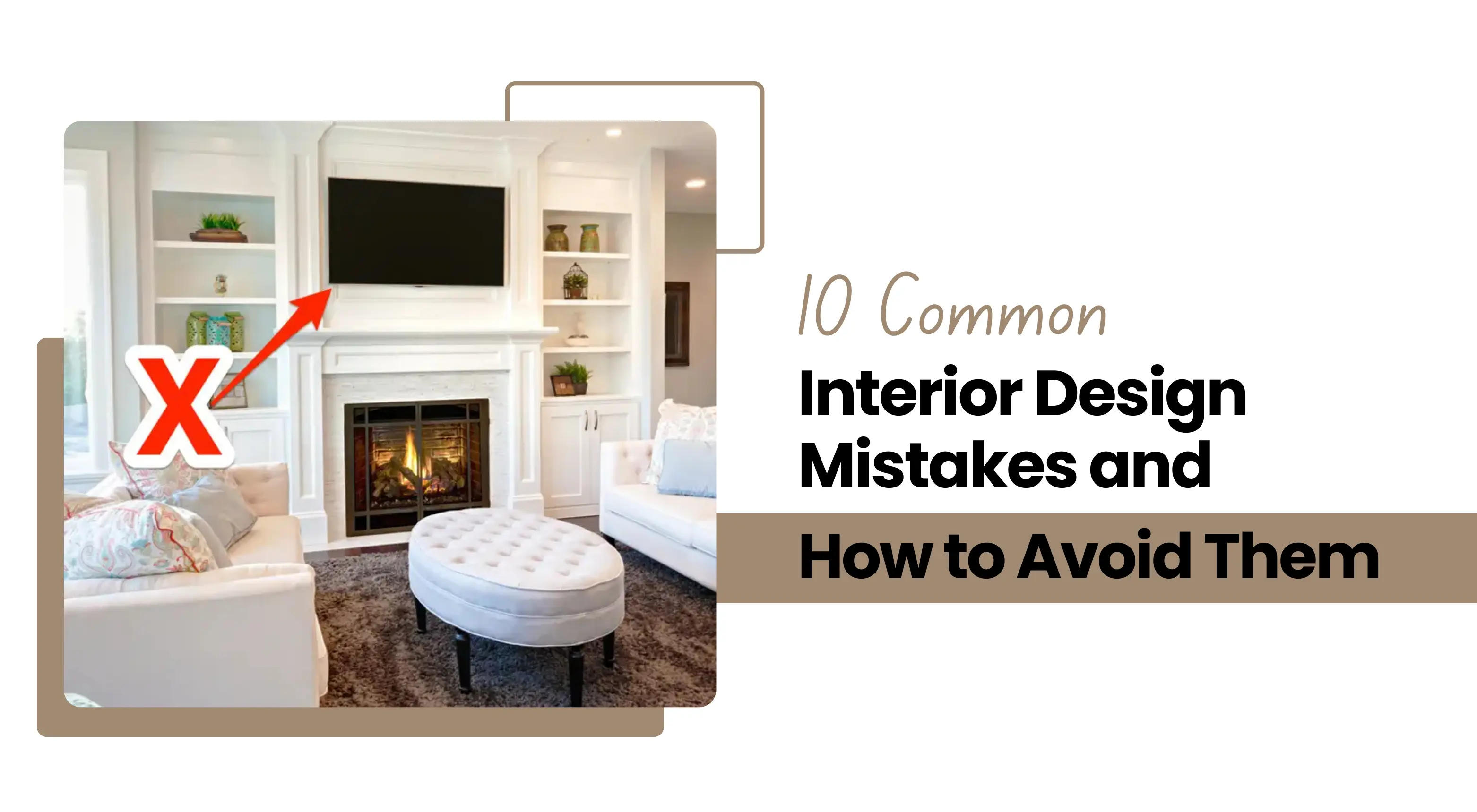 10 Interior Design Mistakes & How to Avoid | Aradhana Kakar
